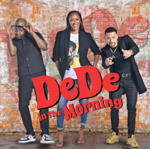 DeDe in the Morning - HD 96.3